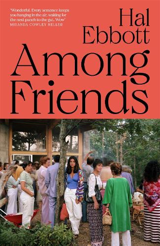 Among Friends by Hal Ebbott, Stuart Wilson | Waterstones