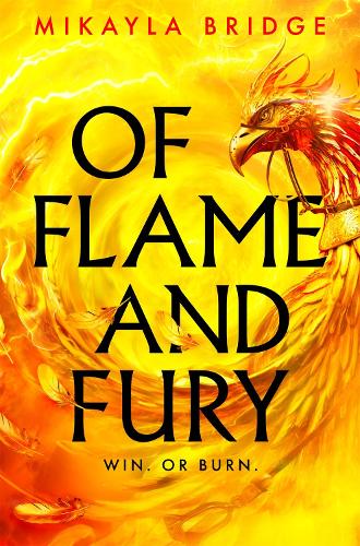 Of Flame and Fury by Mikayla Bridge | Waterstones