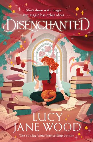 Disenchanted by Lucy Jane Wood | Waterstones