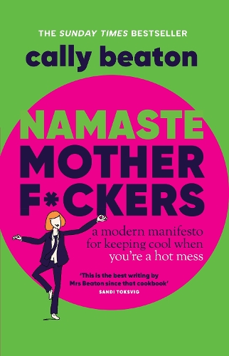 Namaste Motherf*ckers by Cally Beaton | Waterstones