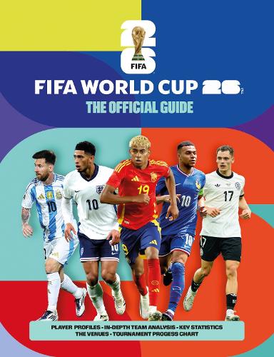 FIFA World Cup 2026: The Official Guide by Keir Radnedge | Waterstones