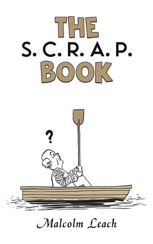 The S. C. R. A. P. Book by Malcolm Leach | Waterstones