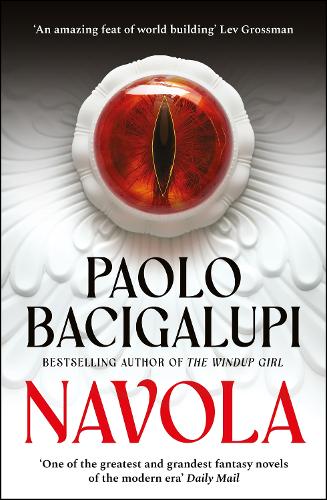 Navola by Paolo Bacigalupi | Waterstones