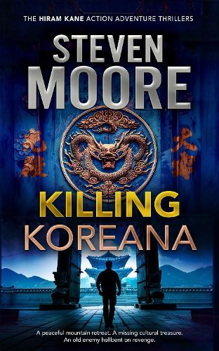 Killing Koreana by Steven Moore | Waterstones
