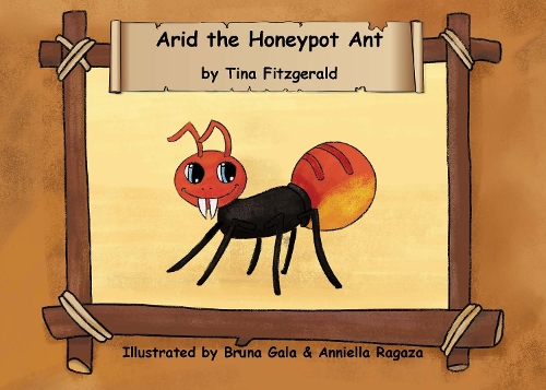 Arid the Honeypot Ant by Tina Fitzgerald | Waterstones