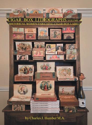 Cigar Box Lithographs Volume VII by Charles J Humber | Waterstones
