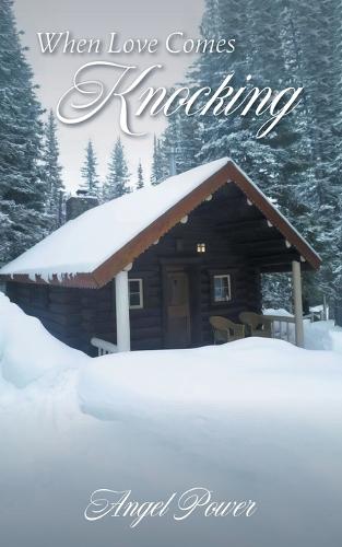 When Love Comes Knocking by Angel Power | Waterstones