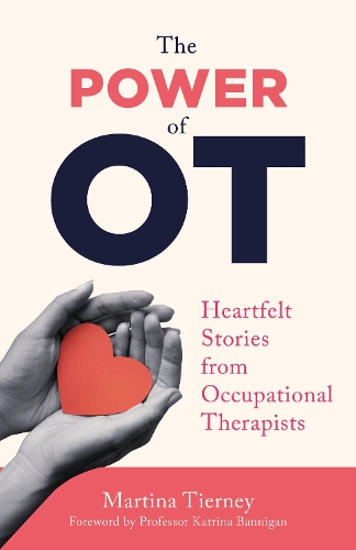 The Power of OT by Martina Tierney | Waterstones