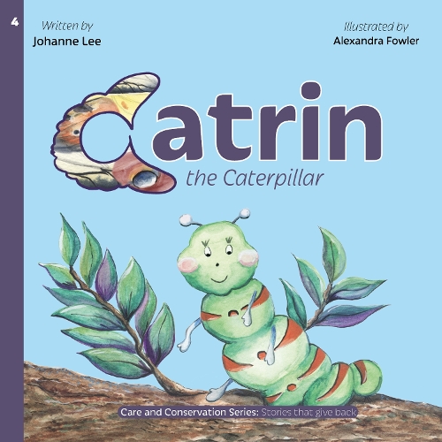 Catrin the Caterpillar by Johanne Lee | Waterstones