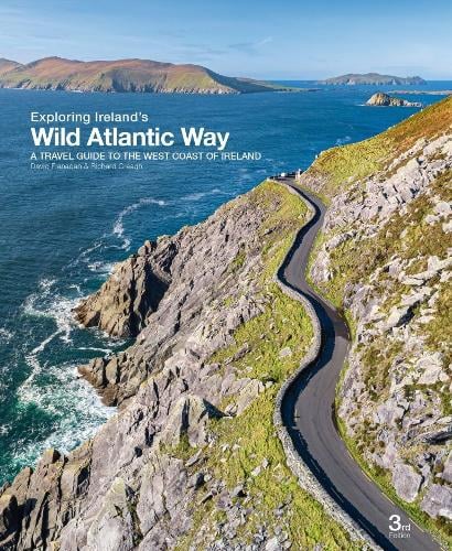 Exploring Ireland's Wild Atlantic Way by David Flanagan, Richard Creagh ...