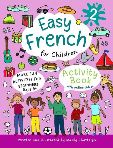 Easy French for Children 2 by Madly Chatterjee | Waterstones