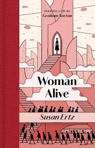 Woman Alive by Susan Ertz, Graham Norton | Waterstones