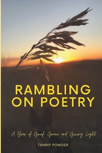 Rambling On Poetry by Tammy Powder | Waterstones
