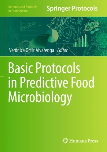 Basic Protocols in Predictive Food Microbiology by Verônica Ortiz ...