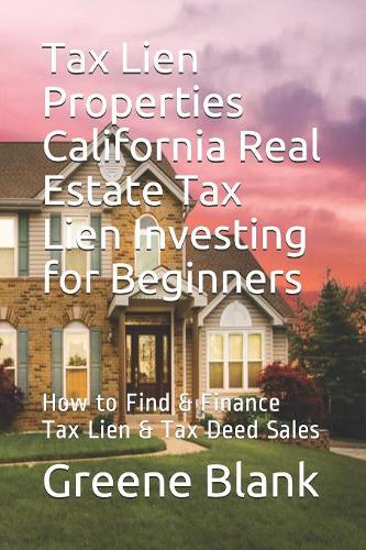 Tax Lien Properties California Real Estate Tax Lien Investing for ...