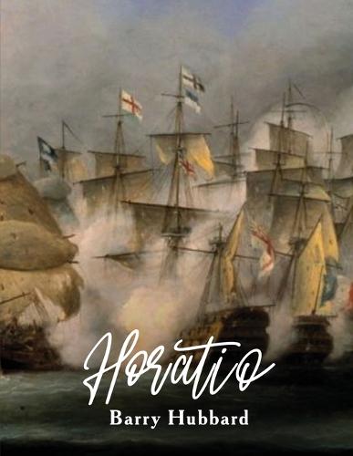 Horatio by Barry Hubbard | Waterstones