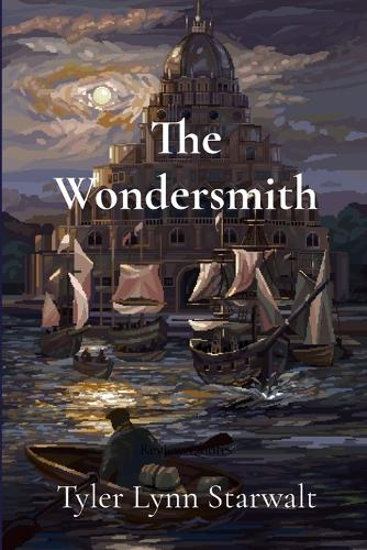 The Wondersmith by Tyler Lynn Starwalt | Waterstones