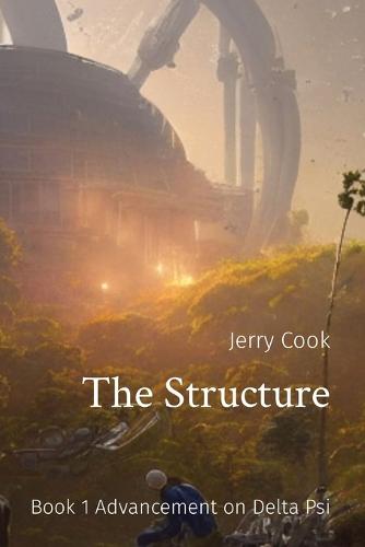 The Structure by Jerry T Cook | Waterstones