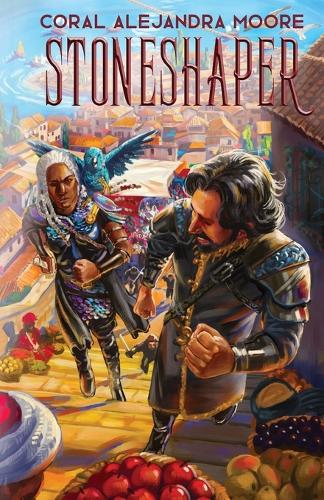 Stoneshaper by Coral Alejandra Moore | Waterstones