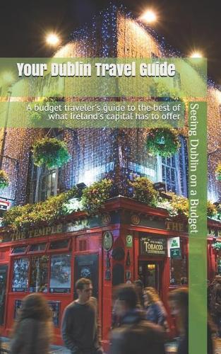 Your Dublin Travel Guide by N T Gore | Waterstones