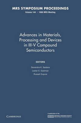 Advances in Materials, Processing and Devices in III-V Compound Semiconductors: Volume 144 by D ...