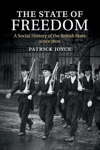 The State of Freedom by Patrick Joyce | Waterstones