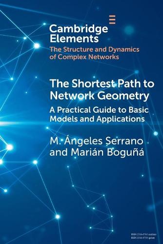 The Shortest Path to Network Geometry by M. Ángeles Serrano, Marián ...