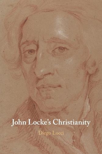 John Locke's Christianity by Diego Lucci | Waterstones