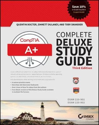 CompTIA A+ Complete Deluxe Study Guide by Quentin Docter, Emmett ...