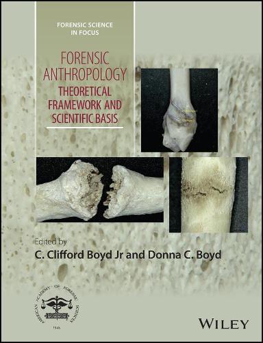 Forensic Anthropology by C. Clifford Boyd, Donna C. Boyd | Waterstones