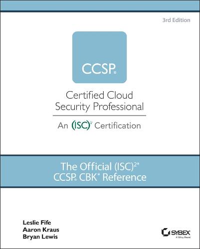 The Official (ISC)2 CCSP CBK Reference, 3rd Edition by L Fife | Waterstones