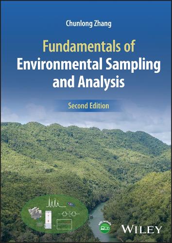 Fundamentals of Environmental Sampling and Analysis by Chunlong Zhang ...