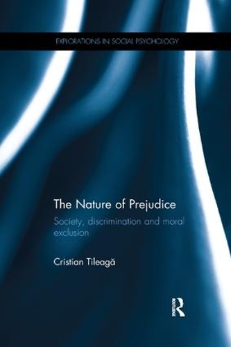The Nature of Prejudice by Cristian Tileagă | Waterstones