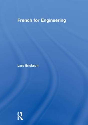 French for Engineering by Lars Erickson | Waterstones
