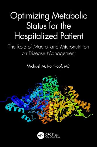 Optimizing Metabolic Status for the Hospitalized Patient by Michael M ...