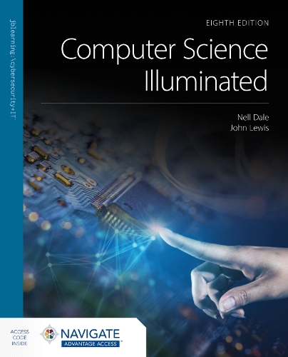 Computer Science Illuminated with Navigate Advantage Access by Nell ...