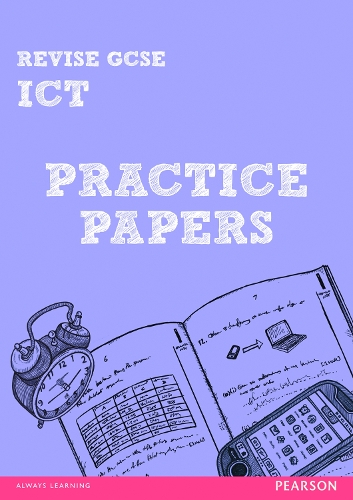 Pearson Revise GCSE ICT Practice Papers - for 2026, 2027 exams by Luke ...