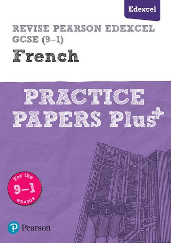 Pearson REVISE Edexcel GCSE (9-1) French Practice Papers Plus by Stuart ... Pearson REVISE Edexcel GCSE (9-1) French Practice Papers Plus by Stuart ...
