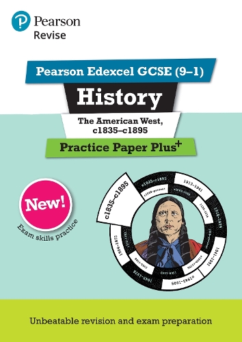 Pearson REVISE Edexcel GCSE History The American West, c1835-c1895 ...