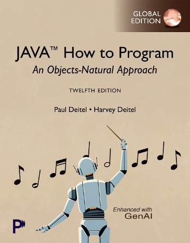 Java How to Program: An Objects-Natural Approach, Global Edition by ...