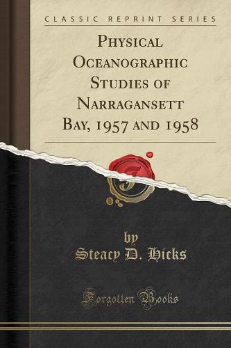 Physical Oceanographic Studies of Narragansett Bay, 1957 and 1958 ...