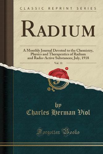 Radium, Vol. 11 by Charles Herman Viol | Waterstones