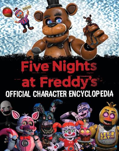 Official Character Encyclopedia by Scott Cawthon | Waterstones