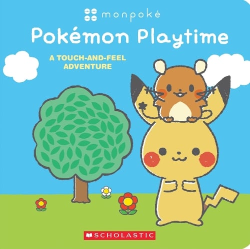 Monpoke: Pokémon Playtime (Touch-and-Feel Book) by Scholastic Inc ...