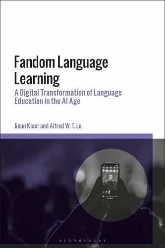 Fandom Language Learning by Jieun Kiaer, Dr Alfred W. T. Lo | Waterstones