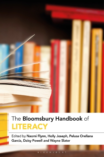 The Bloomsbury Handbook of Literacy by Professor Naomi Flynn, Dr Holly ...
