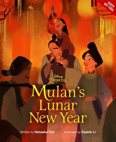 Mulan's Lunar New Year by Natasha Yim, Sophie Li | Waterstones