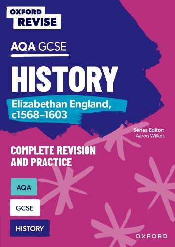 Oxford Revise: AQA GCSE History: Elizabethan England, c1568-1603 ...