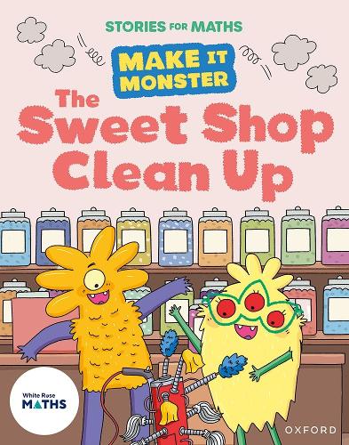 Stories for Maths: KS1: The Sweet Shop Clean Up (Money) by Jonny Walker ...