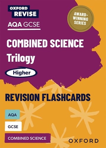 Oxford Revise: AQA GCSE Combined Science Trilogy Higher Revision ...